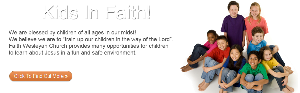 Kids in Faith - Faith Wesleyan Church